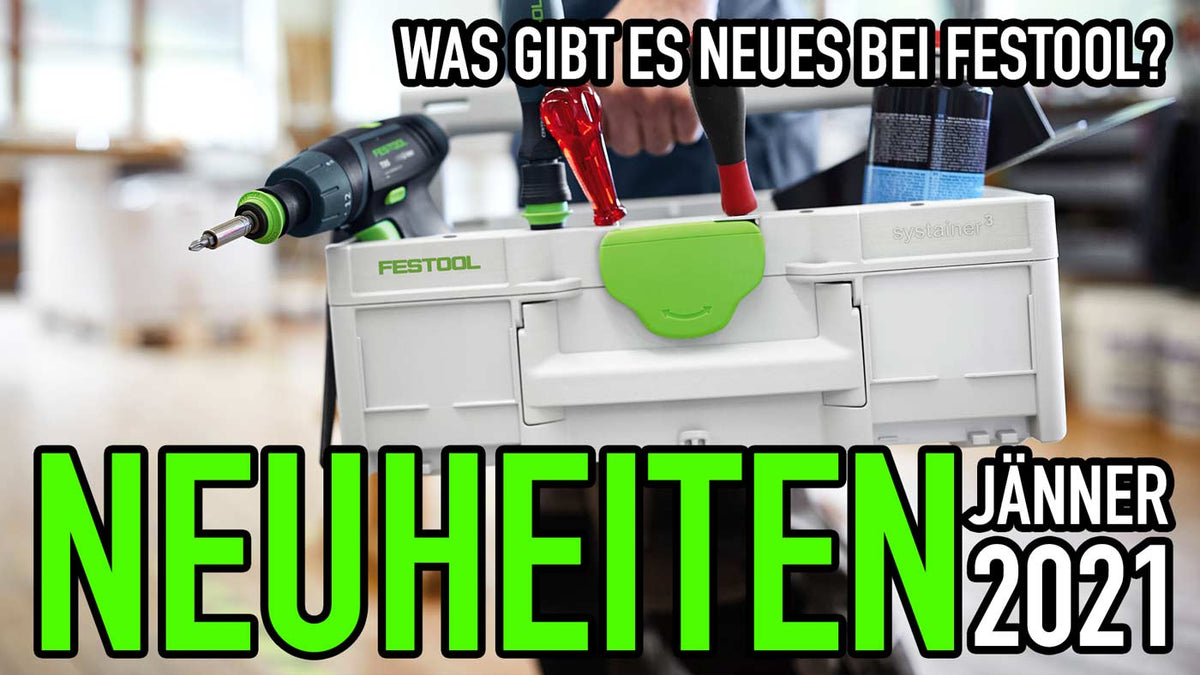 The FESTOOL NEW PRODUCTS JANUARY 2021 - everything explained (VIDEO ...